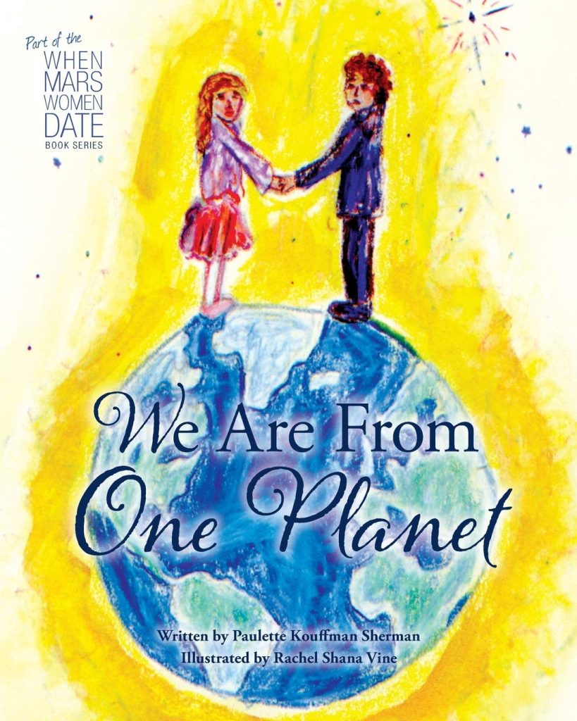 We Are From One Planet – Dr. Paulette Sherman